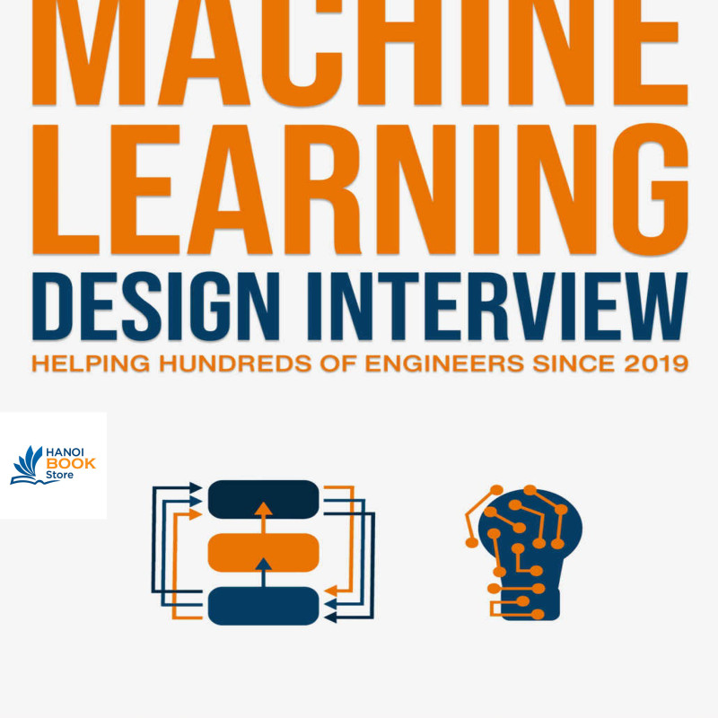 Sách Machine Learning Design Interview Machine Learning System Design ...